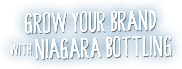 Grow-your-brand-with-Niagara-Bottling-r2 | Niagara Bottling